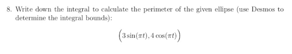 Solved 8. Write down the integral to calculate the perimeter | Chegg.com