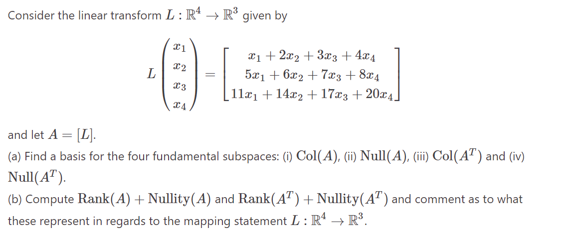 Solved Consider the linear transform L:R4→R3 given by | Chegg.com