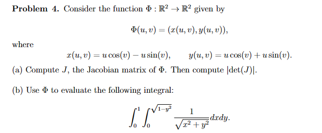 Solved Problem 4. Consider the function Φ:R2→R2 given by | Chegg.com