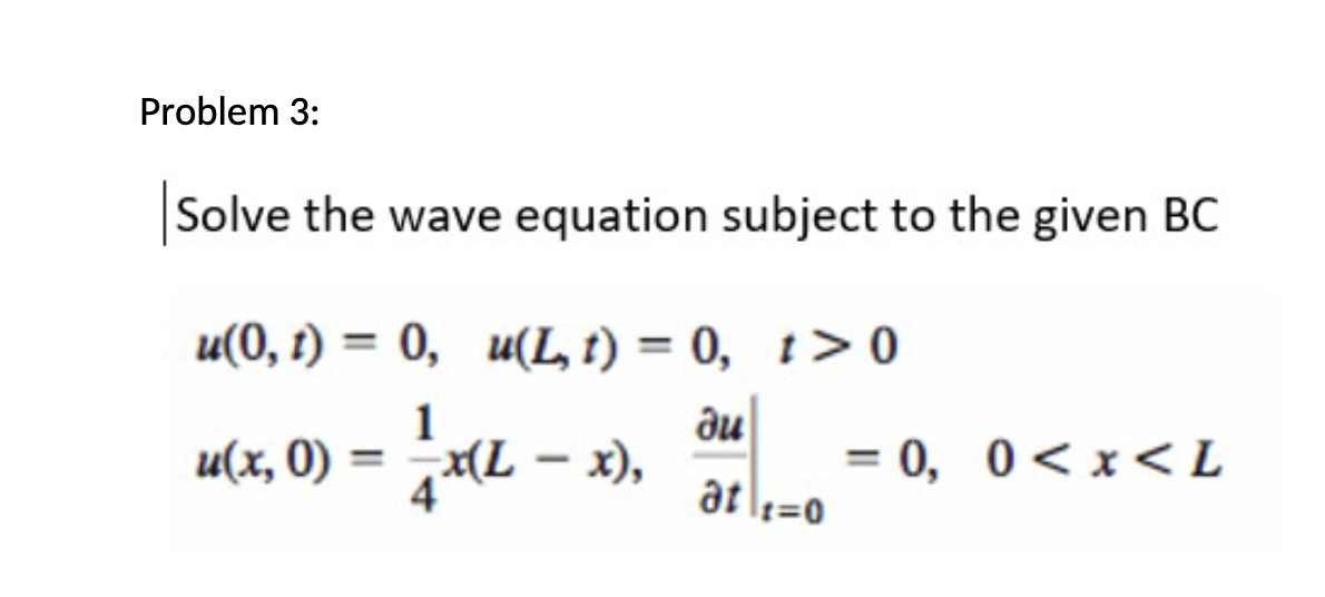 Solved Solve the wave equation subject to the given BC | Chegg.com