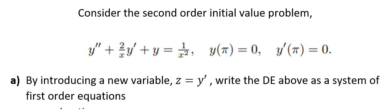 Solved Consider the second order initial value problem, y" + | Chegg.com