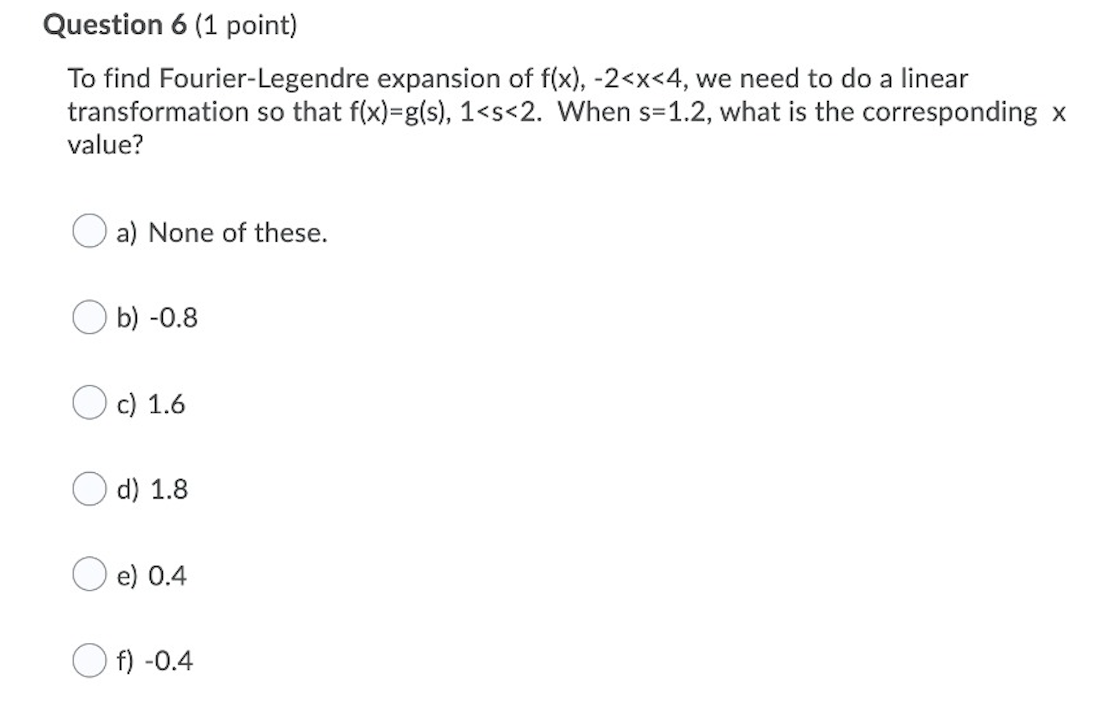 Solved Question 6 (1 point) To find Fourier-Legendre | Chegg.com