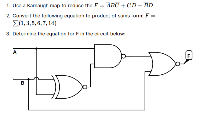 Solved 1. Use a Karnaugh map to reduce the F =ĀBT +CD+BD 2. | Chegg.com