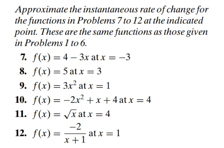 Solved Approximate the instantaneous rate of change for the | Chegg.com