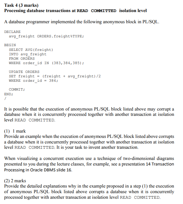 Task 4 (3 marks) Processing database transactions at | Chegg.com