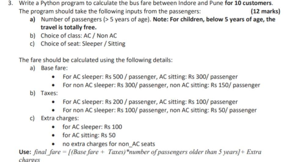 Solved 3. Write a Python program to calculate the bus fare | Chegg.com