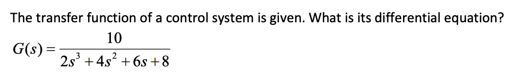 Solved The transfer function of a control system is given. | Chegg.com