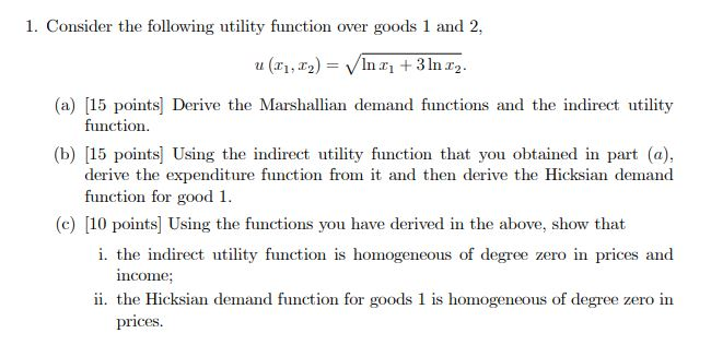 Solved 1. Consider the following utility function over goods | Chegg.com
