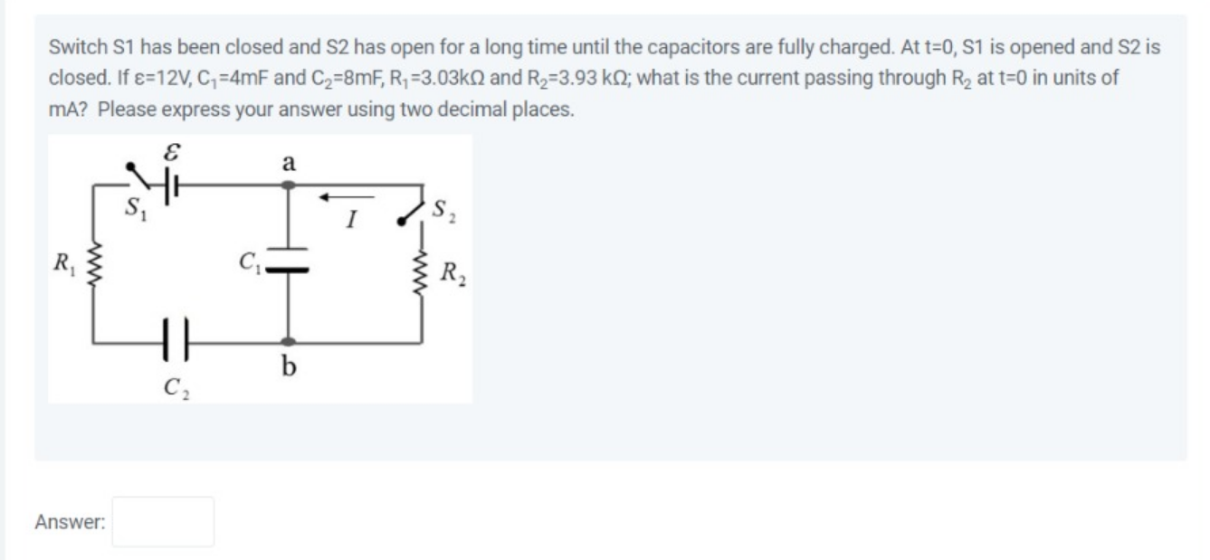Solved Switch S1 has been closed and S2 has open for a long | Chegg.com