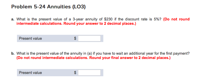 Solved Problem 5-24 Annuities (L03) a. What is the present | Chegg.com