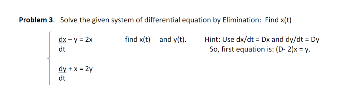 Solved Problem 3. Solve the given system of differential | Chegg.com