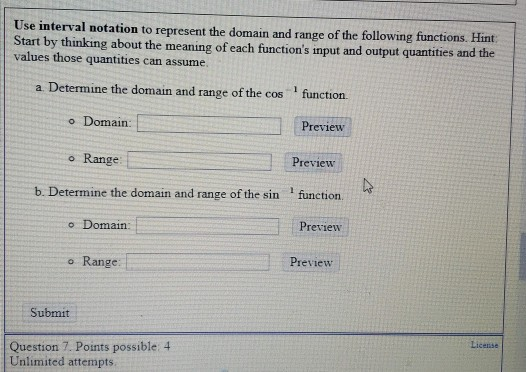 Solved Use interval notation to represent the domain and | Chegg.com