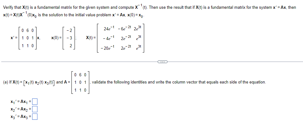 Solved Verify that X(t) is a fundamental matrix for the | Chegg.com