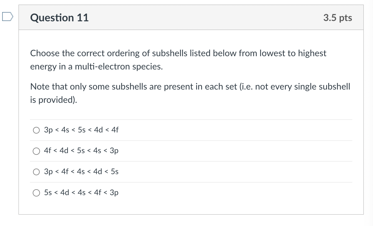 Solved Choose the correct ordering of subshells listed below | Chegg.com