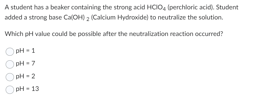 Solved A student has a beaker containing the strong acid | Chegg.com