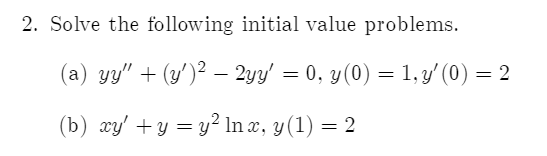 Solved 2. Solve the following initial value problems. (a) | Chegg.com