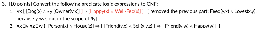 Solved 3. [10 points] Convert the following predicate logic | Chegg.com