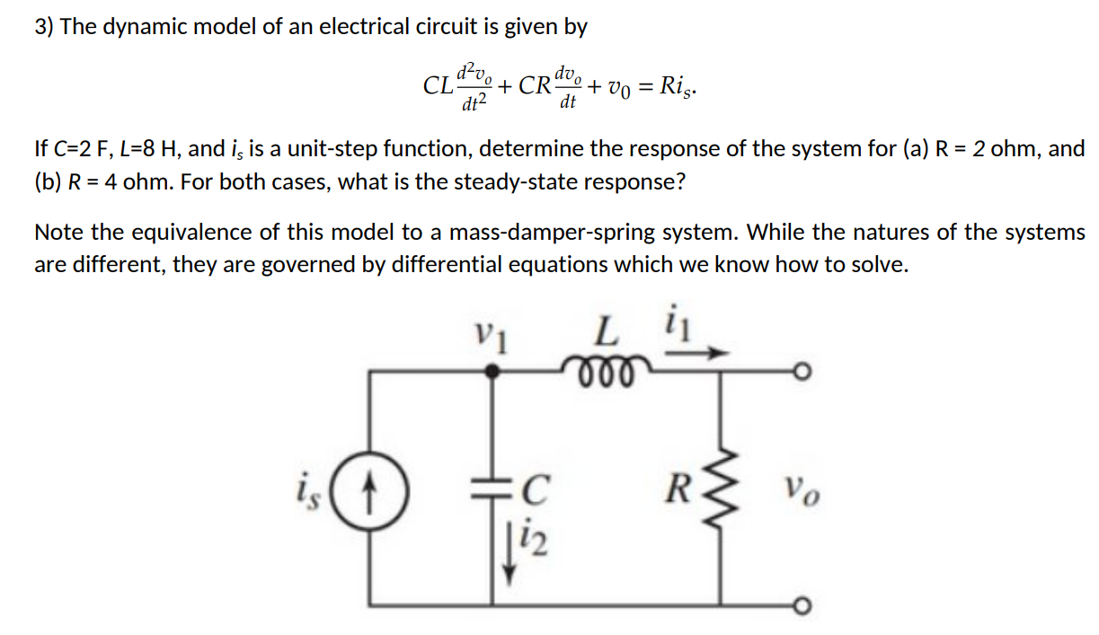 Solved 3) The dynamic model of an electrical circuit is | Chegg.com