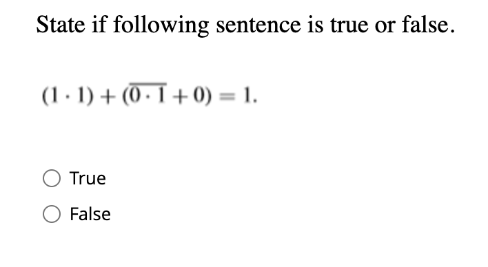 Solved State if following sentence is true or false. | Chegg.com