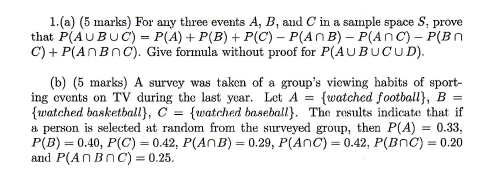 Solved 1.(a) (5 marks) For any three events A,B, and C in a | Chegg.com