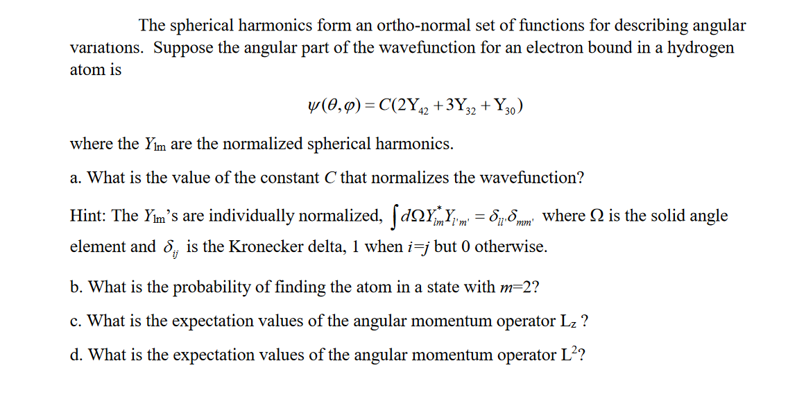 Solved The spherical harmonics form an ortho-normal set of | Chegg.com