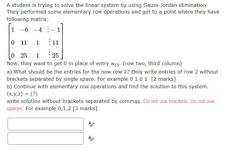 Solved A student is trying to solve the linear system by | Chegg.com