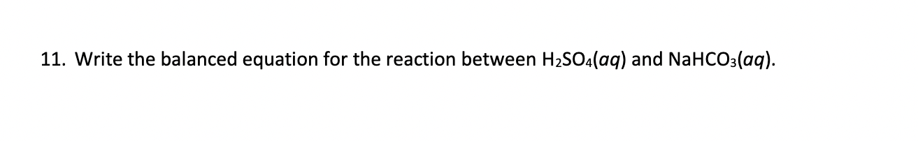 Solved 11. Write the balanced equation for the reaction | Chegg.com