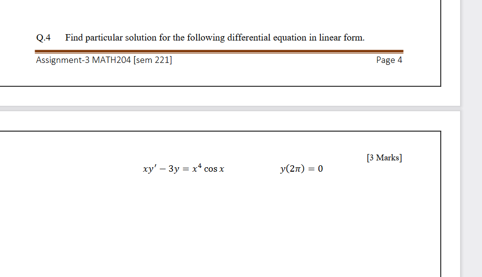 Solved Q 4 Find Particular Solution For The Following