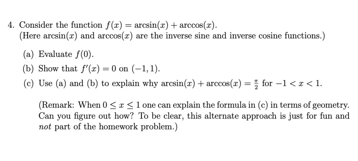 Solved 4. Consider the function f(x) = arcsin(x) + | Chegg.com
