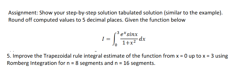 Solved Assignment: Show your step-by-step solution tabulated | Chegg.com