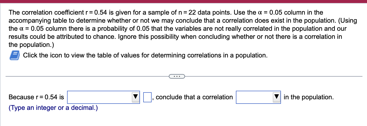 Solved The correlation coefficient r=0.54 is given for a | Chegg.com