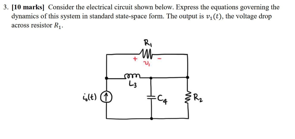 Solved 3. [10 marks] Consider the electrical circuit shown | Chegg.com