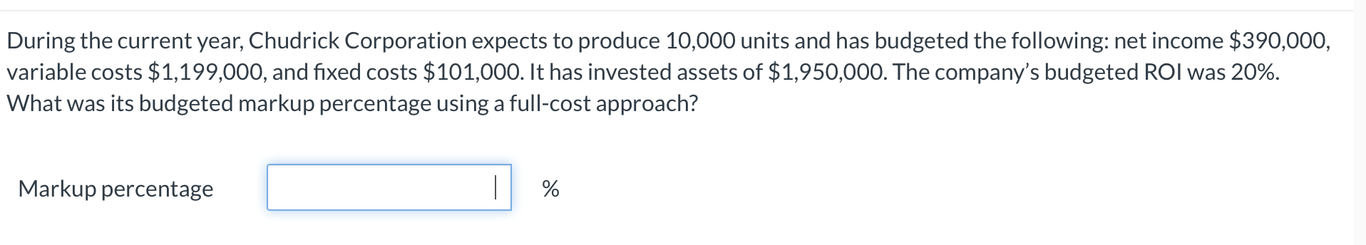 Solved During the current year, Chudrick Corporation expects | Chegg.com