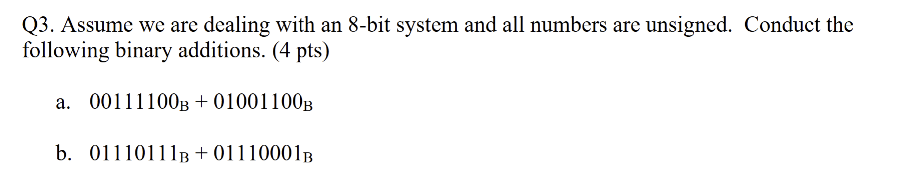 Solved Q3. ﻿Assume we ﻿are dealing with an 8-bit system and | Chegg.com