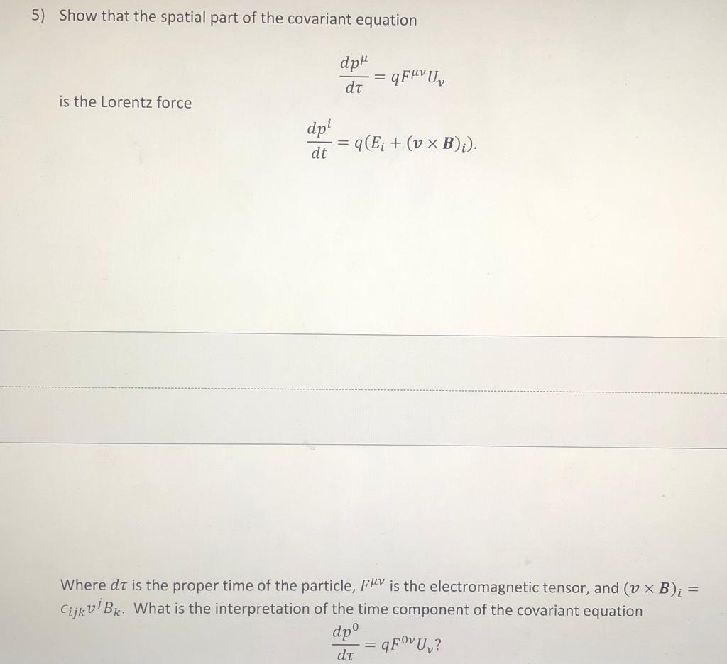 Solved Show that the spatial component of the covariant | Chegg.com