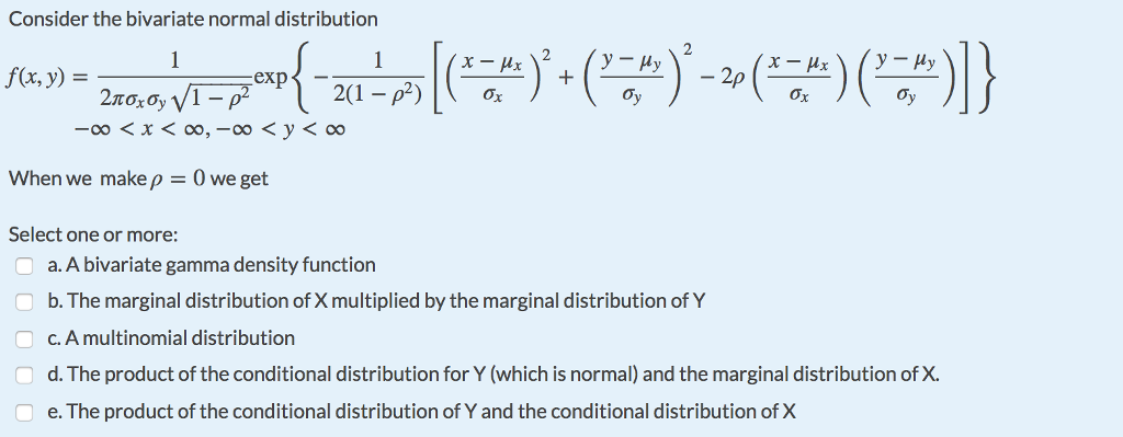 Solved Consider the bivariate normal distribution f(x,y) = | Chegg.com