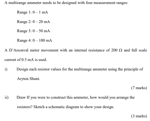 Solved A multirange ammeter needs to be designed with four | Chegg.com