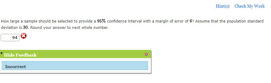 Solved Hint(s) Check My Work How large a sample should be | Chegg.com