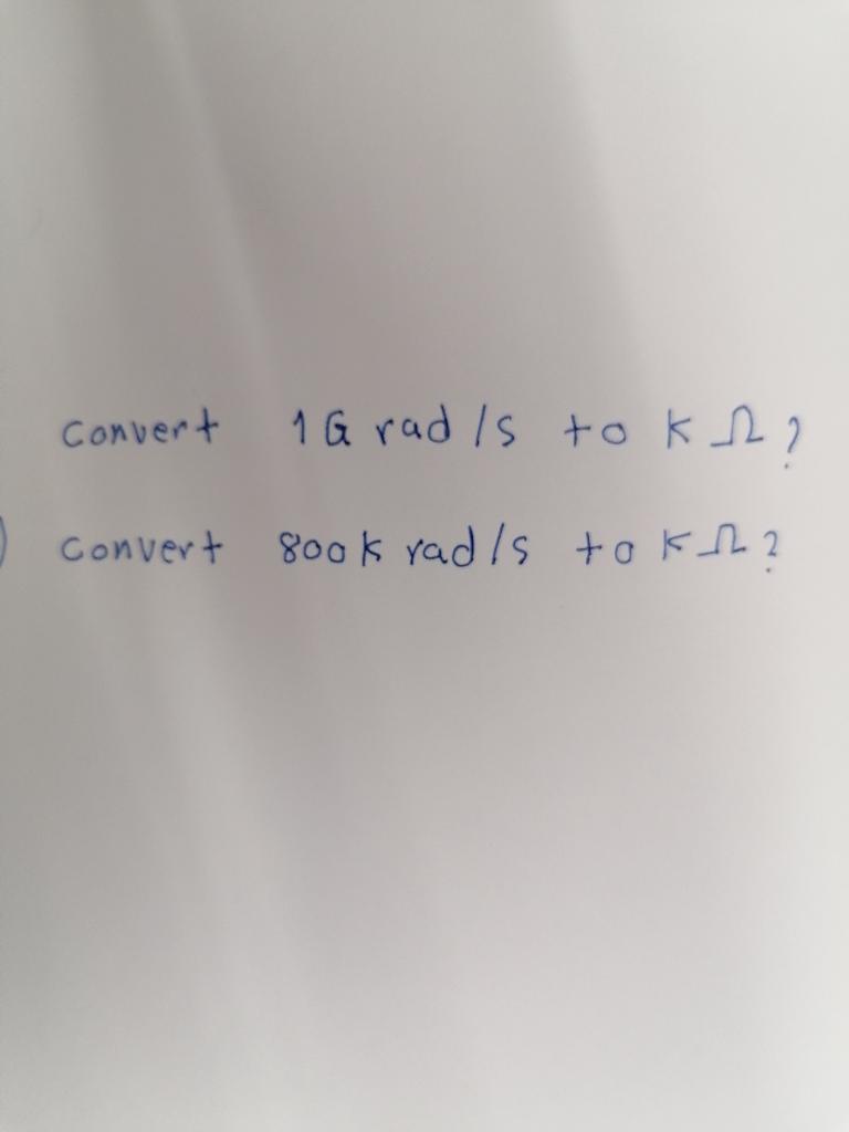 Solved Convert 1 G rad is to k 22 Convert 8ook radis toka | Chegg.com Solved Convert 1 G rad is to k 22 Convert 8ook radis toka | Chegg.com