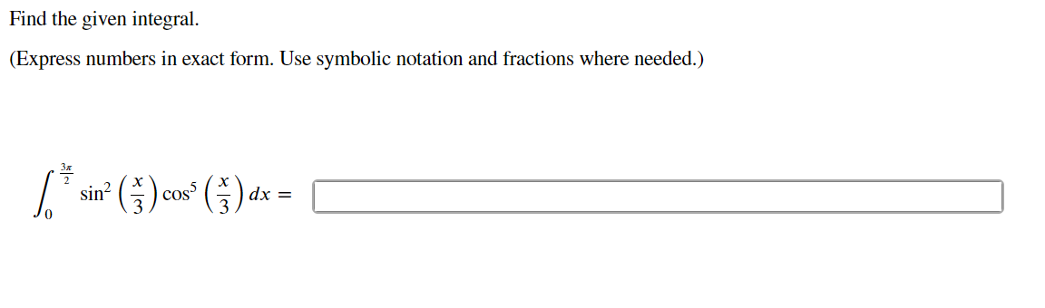 Solved Find the given integral. (Express numbers in exact | Chegg.com