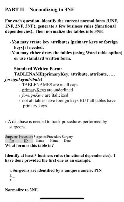 Solved PART II - Normalizing to 3NF For each question, | Chegg.com