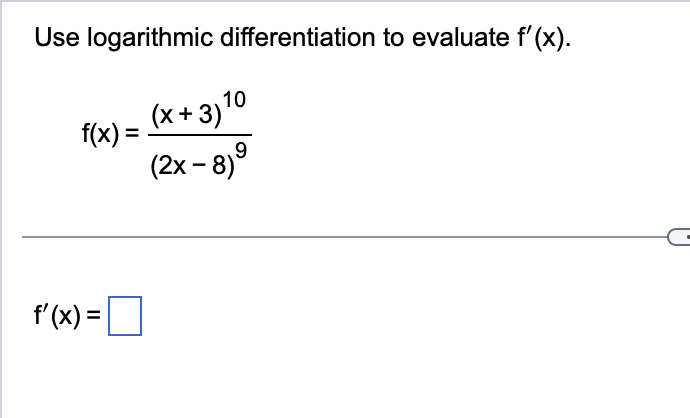 Solved Use logarithmic differentiation to evaluate f′(x). | Chegg.com