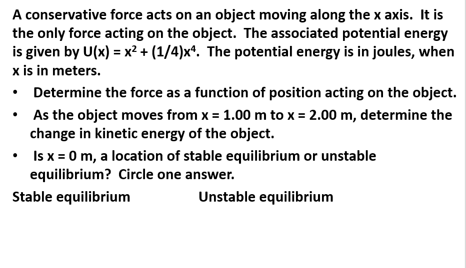 Solved A Conservative Force Acts On An Object Moving Along