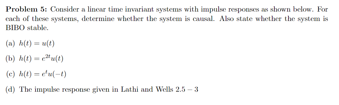 Solved Problem 5: Consider a linear time invariant systems | Chegg.com
