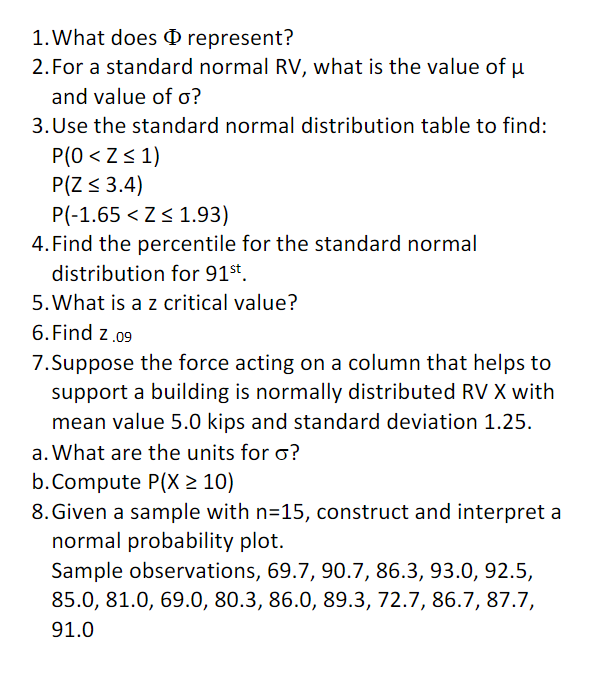 Solved 1. What does Φ represent? 2. For a standard normal | Chegg.com