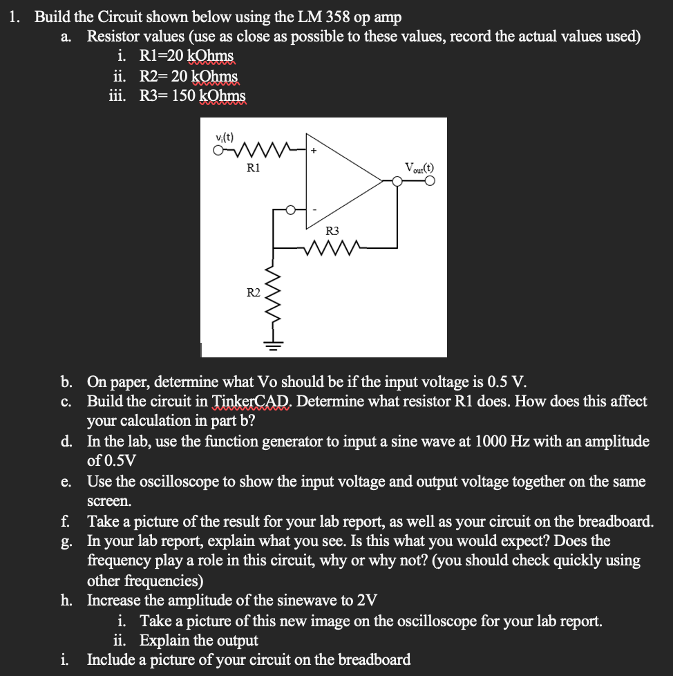 Solved 1. Build the Circuit shown below using the LM 358 op | Chegg.com