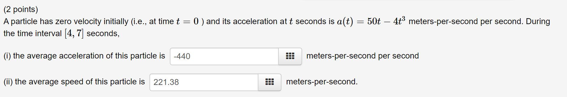 Solved (2 points) A particle has zero velocity initially | Chegg.com