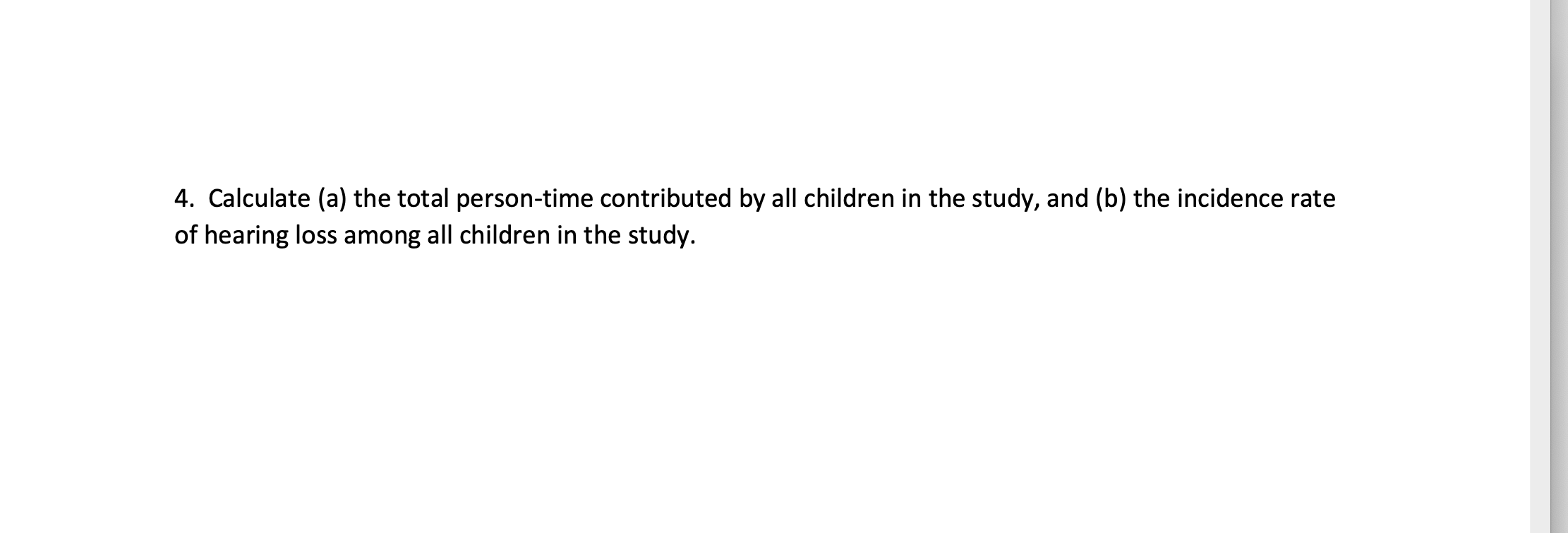 Solved 4. Calculate (a) the total person-time contributed by | Chegg.com
