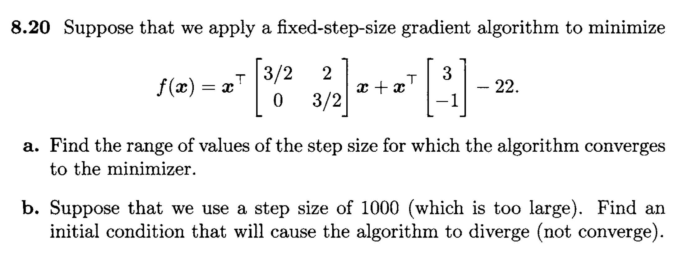 Solved 8 20 Suppose That We Apply A Fixed Step Size Gradient