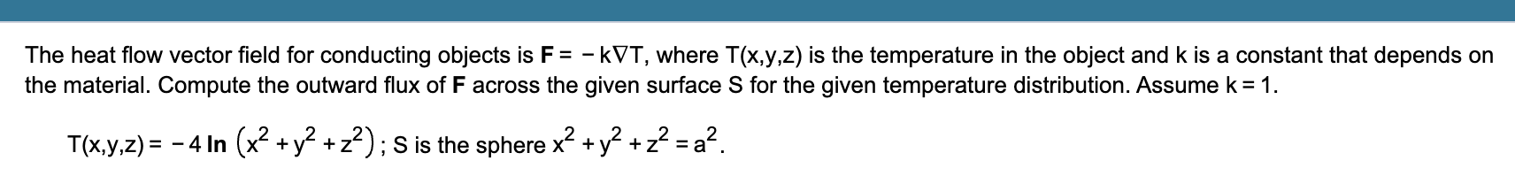 Solved The heat flow vector field for conducting objects is | Chegg.com